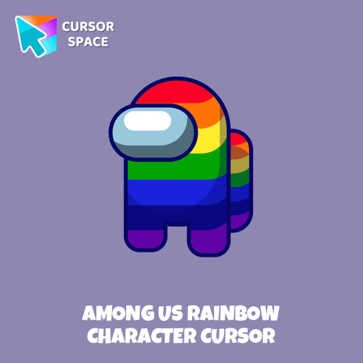 Among Us Rainbow Character Cursor - Cursor Pack | Cursor Space